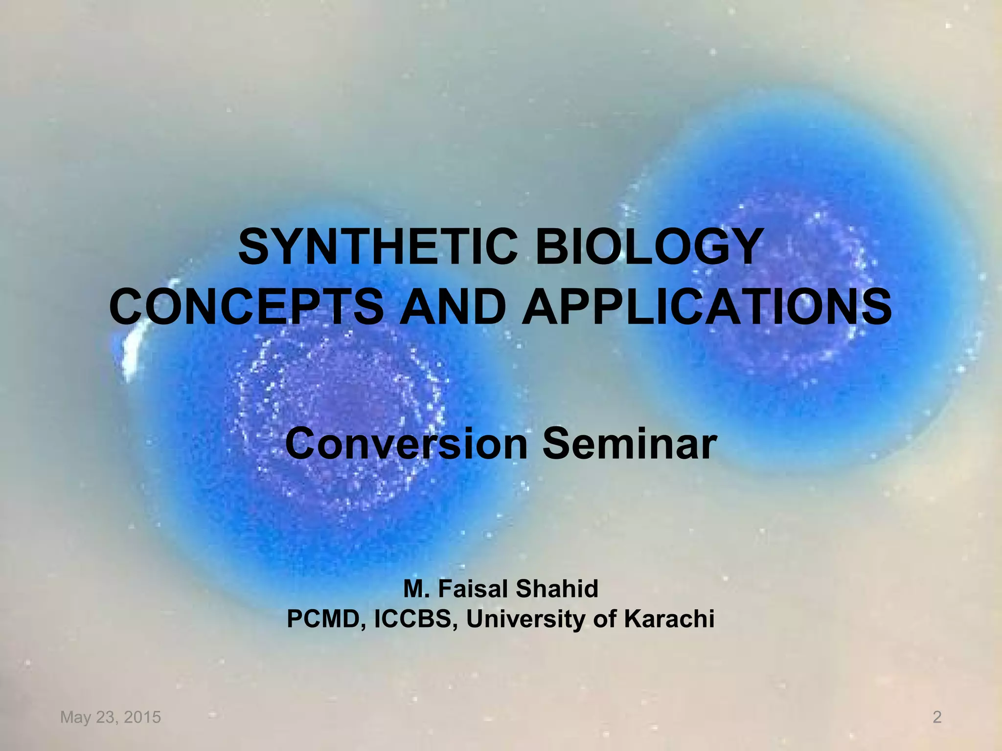 Synthetic biology: Concepts and Applications | PPT