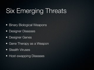 Synthetic Biology And Emerging Threats | PPT