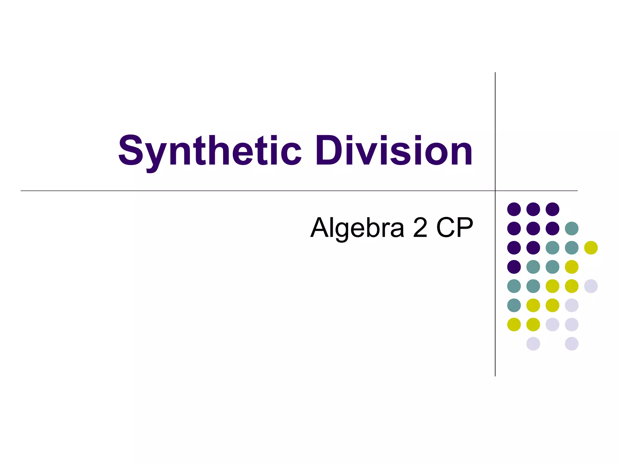 Synthetic Division Notes | PPT