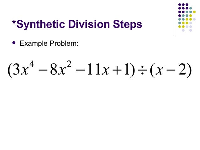 Synthetic Division Notes Synthetic Division Notes