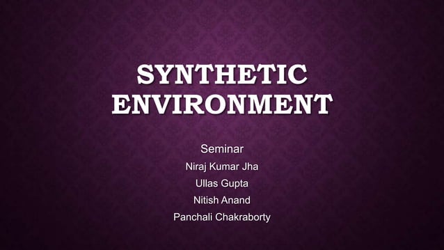 Synthetic environment | PPT
