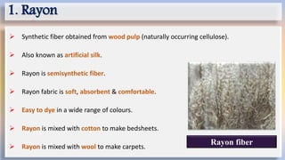 Synthetic fibers , its type and uses. | PPTX