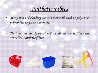 Synthetic fibres and plastics | PPTX