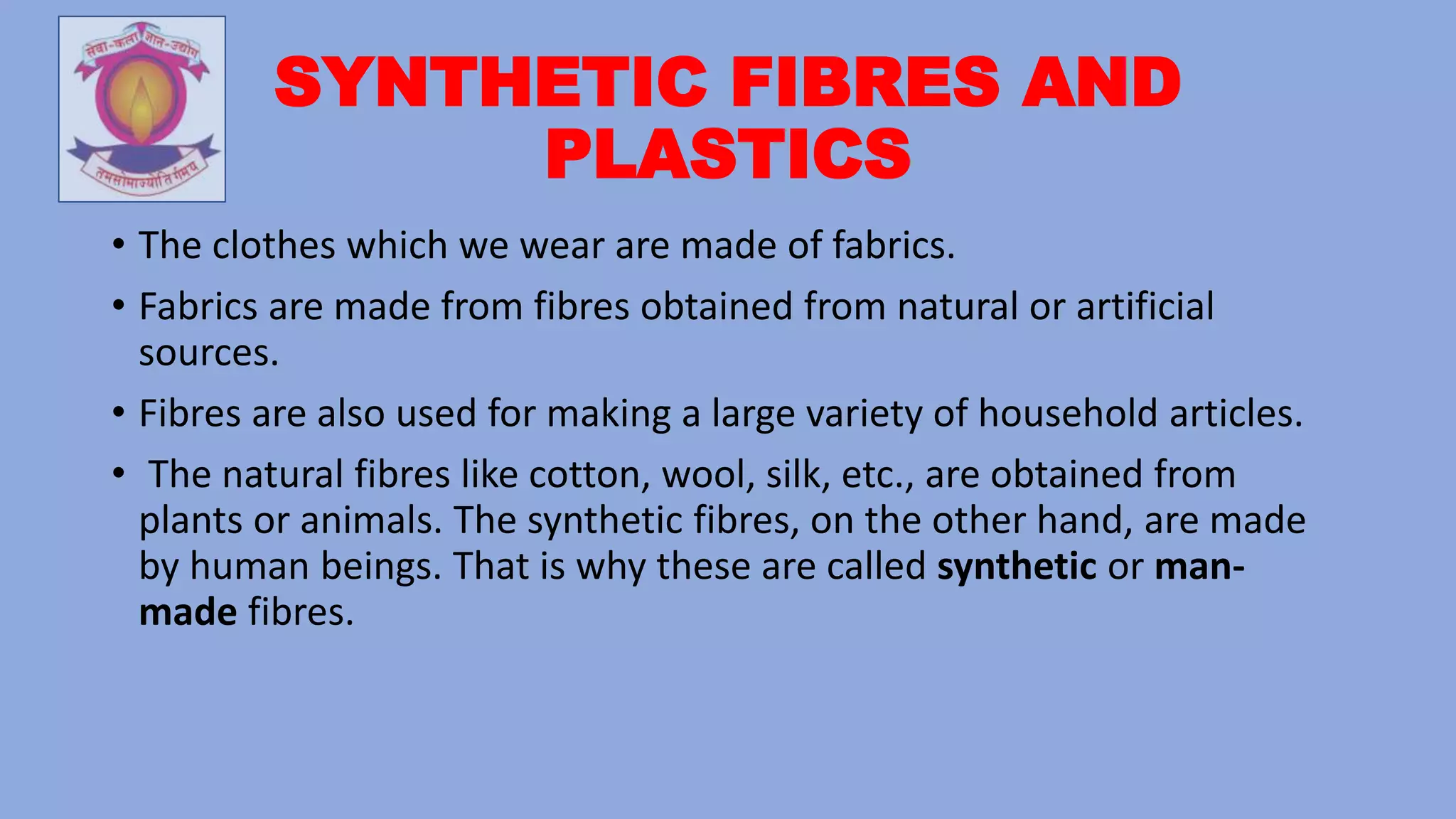 SYNTHETIC FIBRES AND PLASTICS.pptx | Needlework | Arts and Crafts