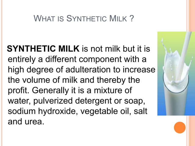 Synthetic milk | PPTX | Chemistry | Science