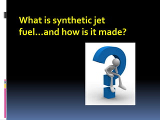Synthetic paraffinic jet fuel -3 q12 | PPT