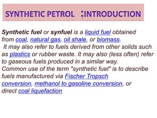 Synthetic petrol | PPTX