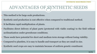 SYNTHETIC SEED PRODUCTION.............pptx