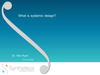 What is Systemic Design | PPTX
