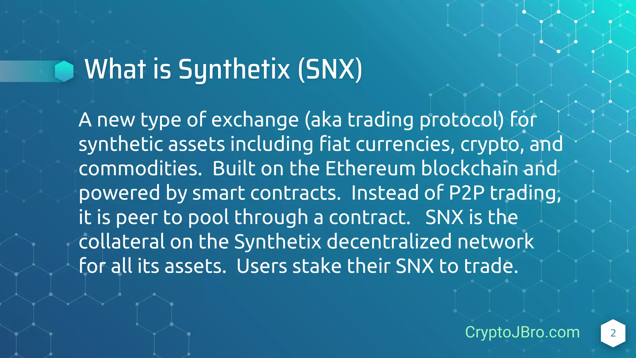 Synthetix Network (SNX) Overview | PPTX