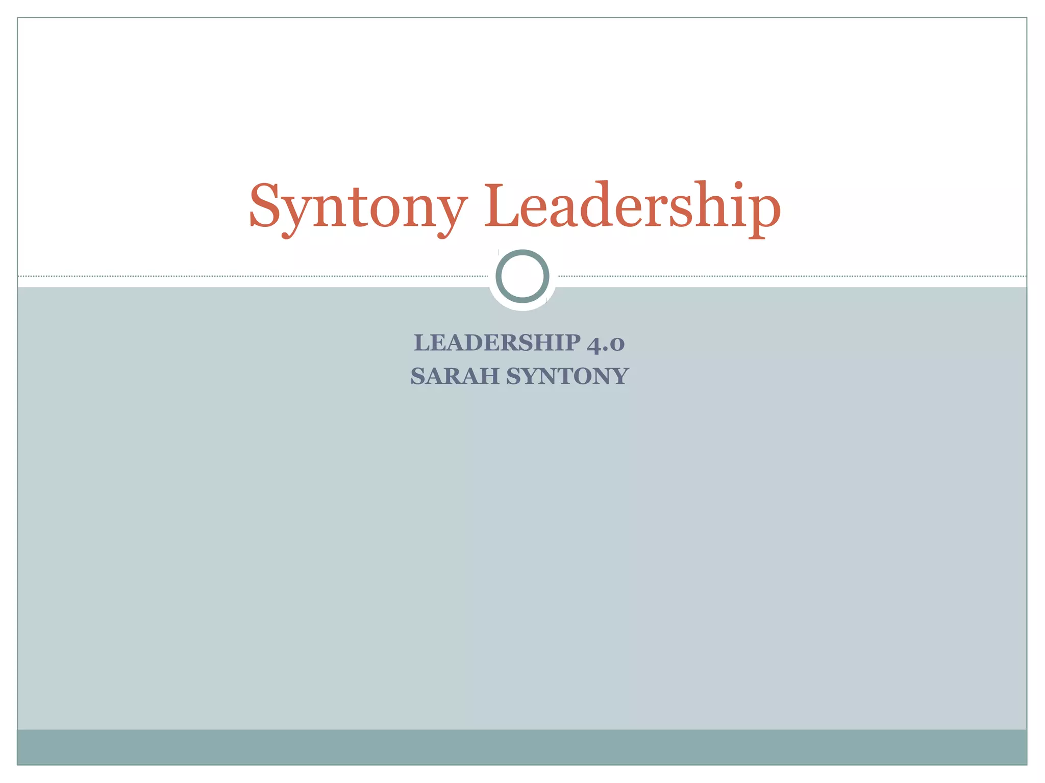 Syntony leadership | PPT