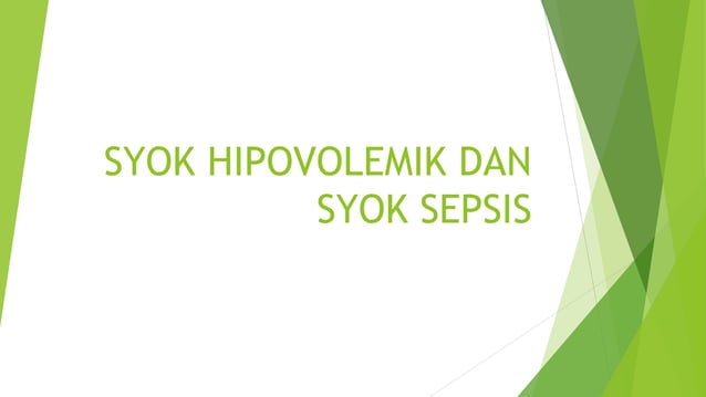SYOK HIPOVOLEMIK DAN SYOK SEPSIS.pptx