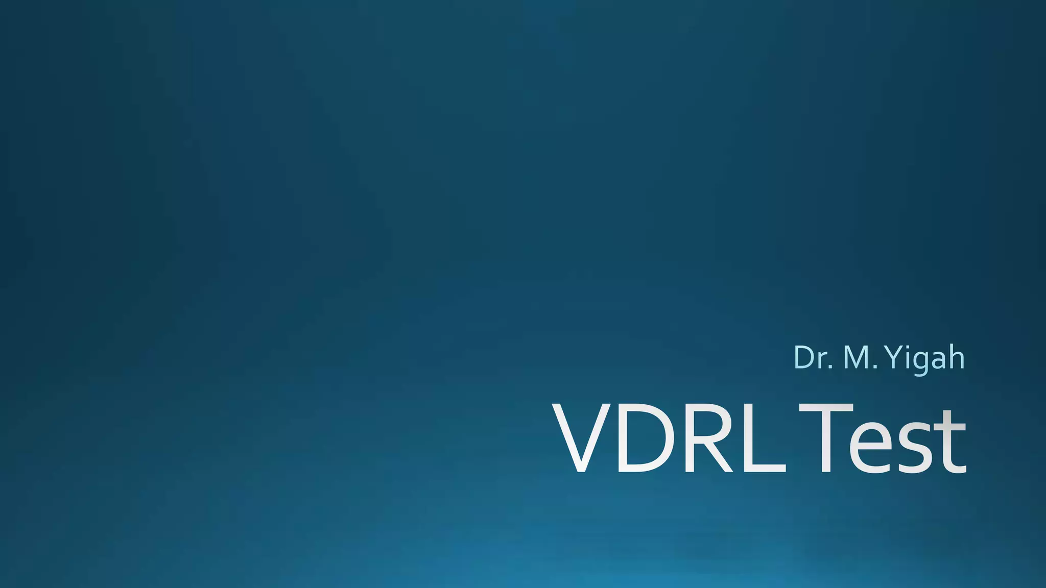 Syphilis and VDRL Test.pptx