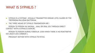 Syphilis by nilesh sharma | PPT