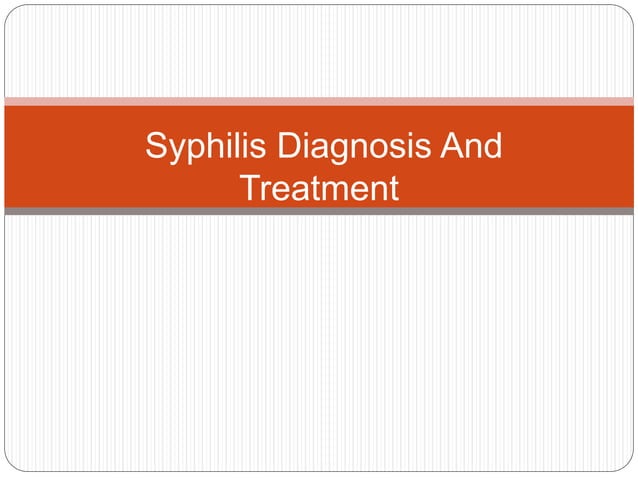 Syphilis | PPTX | Infectious Diseases | Diseases and Conditions