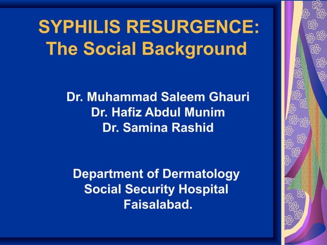 Syphilis resurgence: The social background | PPT
