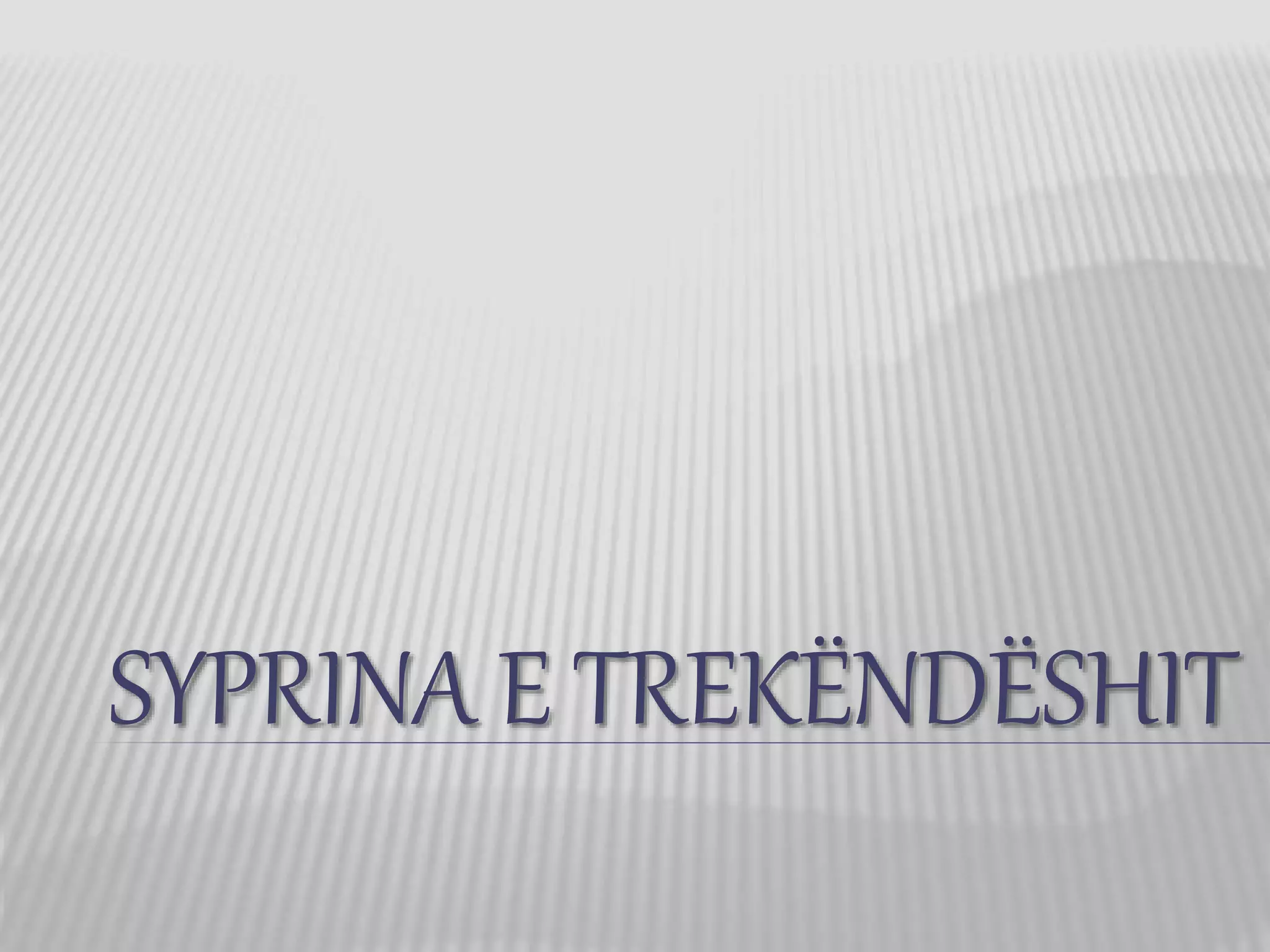 Syprina e trekëndëshit | PPTX