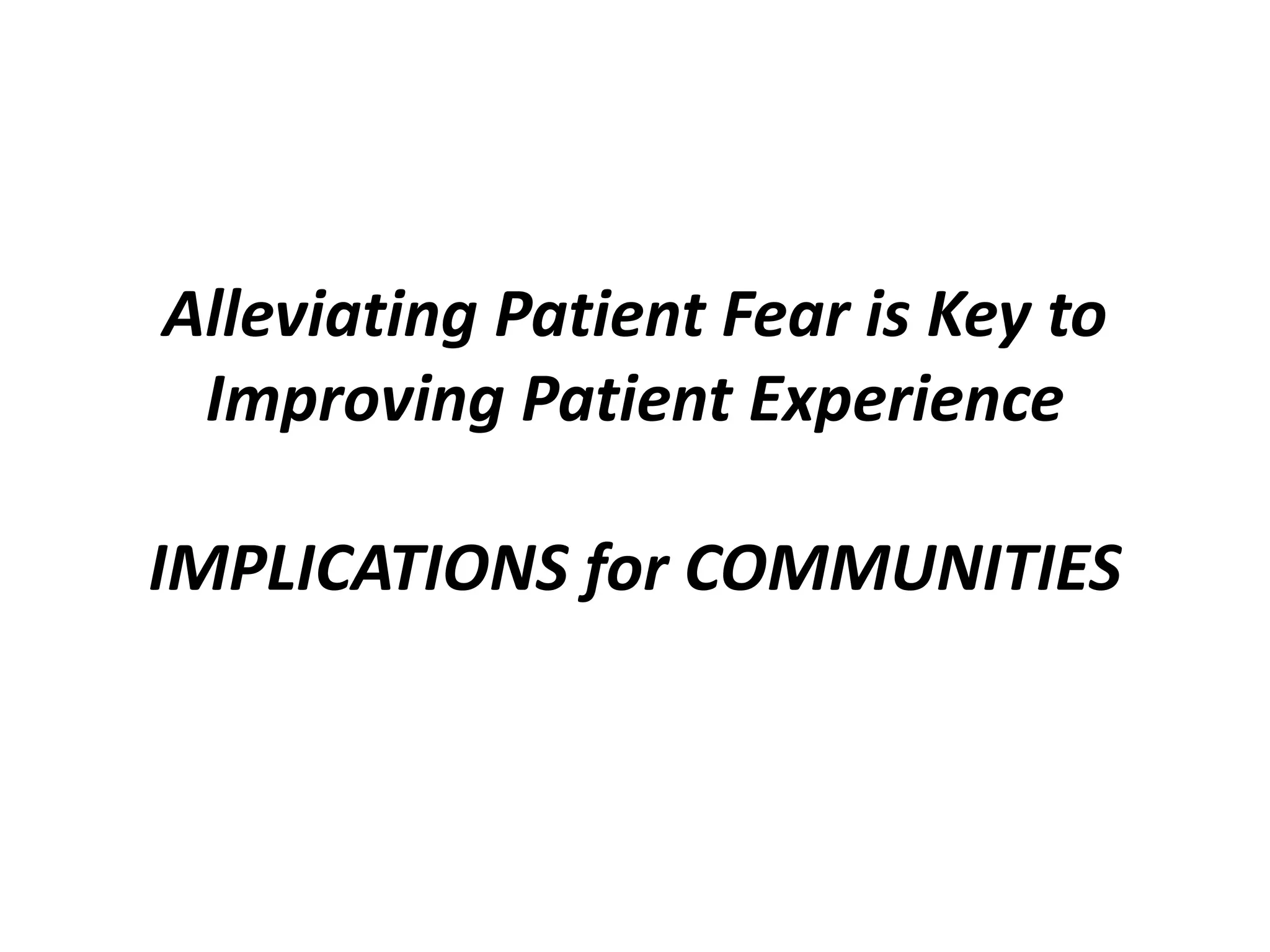 Patient fear ppt adaptable communitiespermuth | PPTX | Medical Health