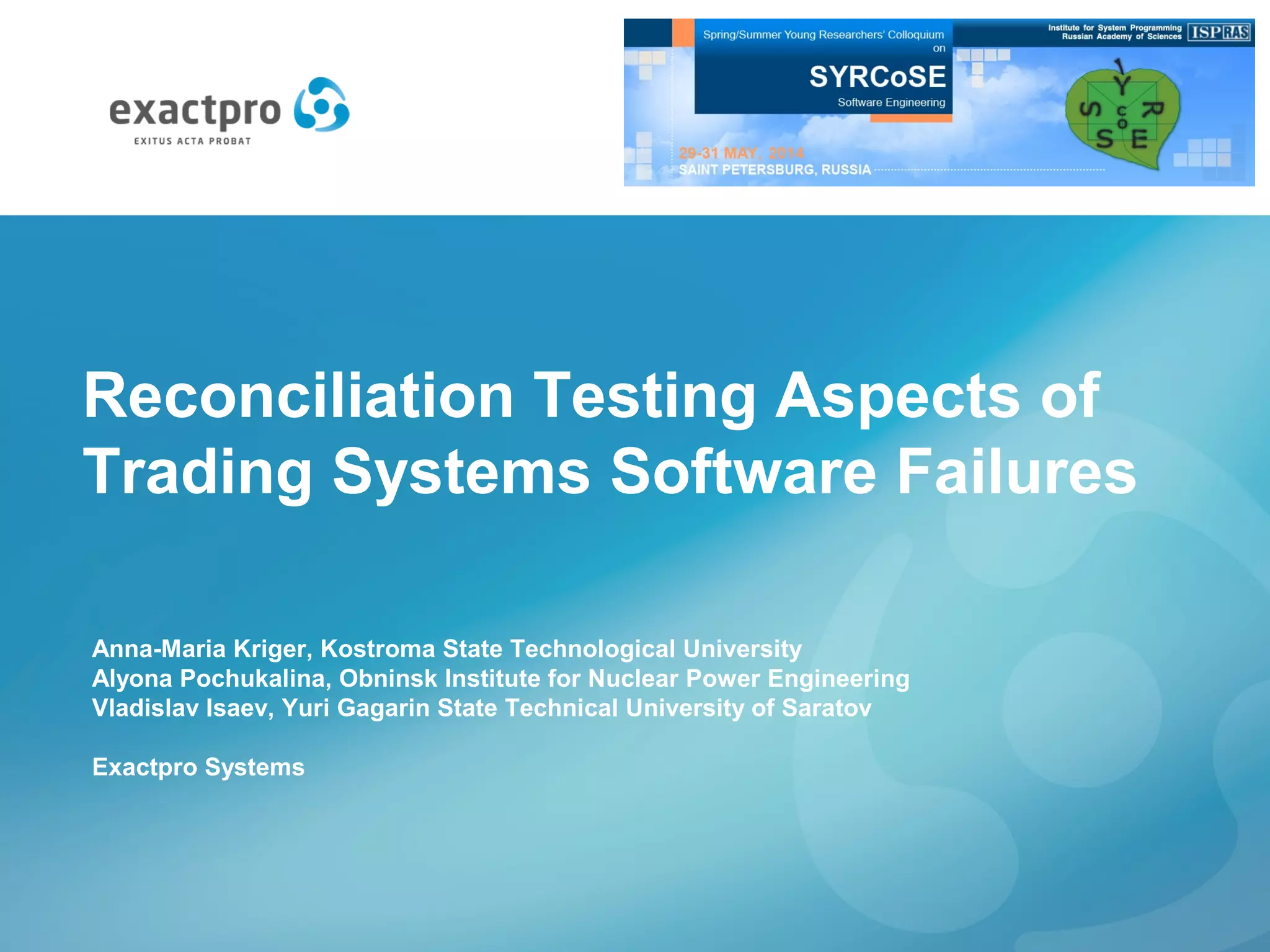 Reconciliation Testing Aspects of Trading Systems Software Failures | PPT