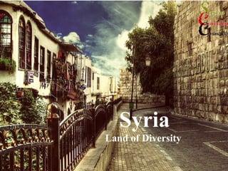 Nader Abdullah - Syria: The land of diversity | PPT