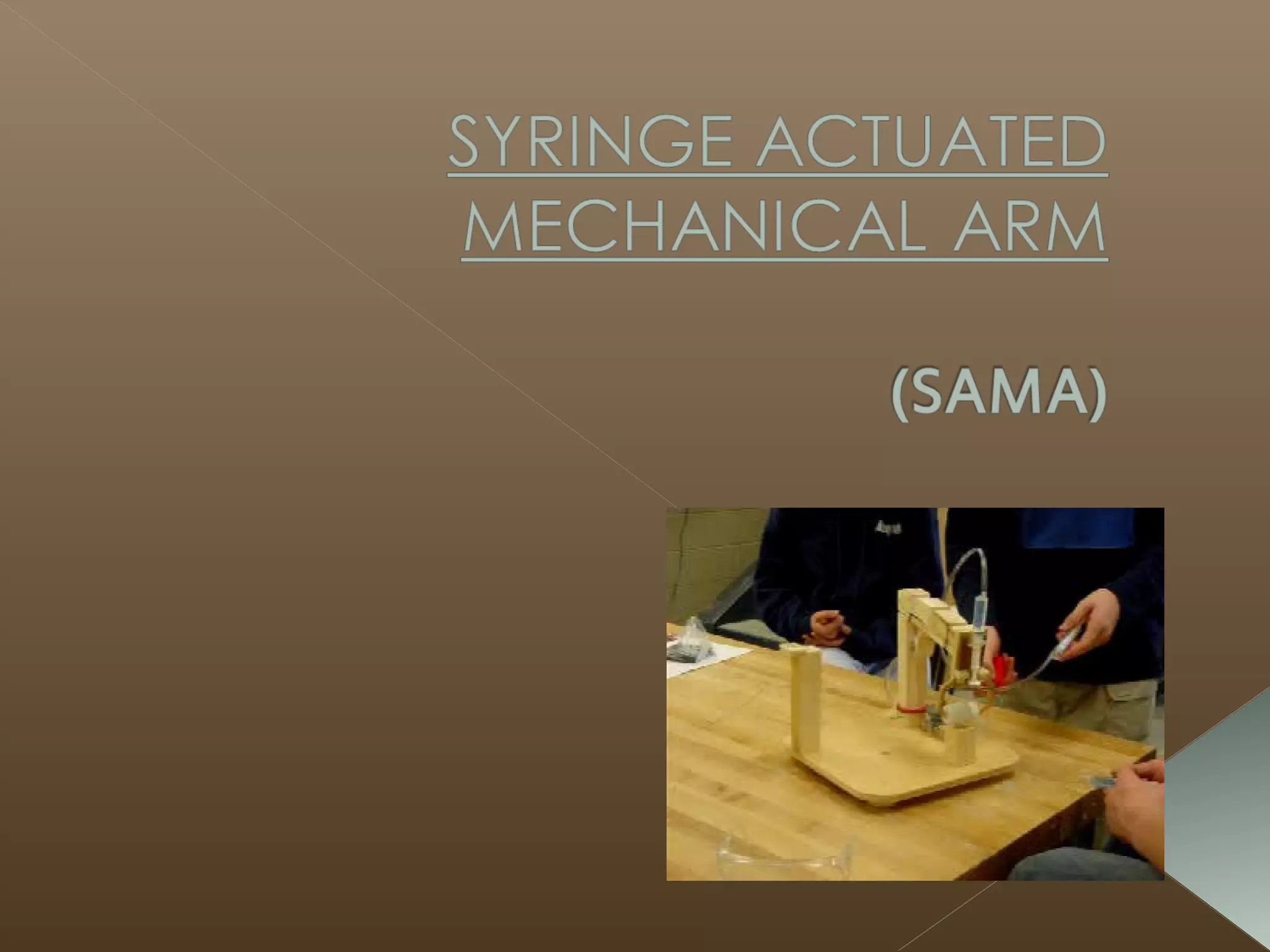 syringe actuated mechanical arm | PPT
