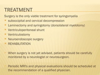 SYRINGOMYELIA....a lesion of the spinal cord canal.pptx