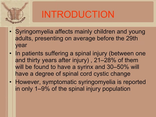 Syringomyelia | PPT | Death, Injury, or Military Conflict | Sensitive ...
