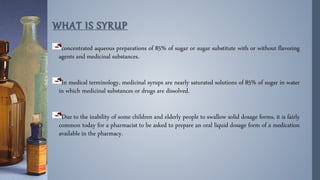 Pharmaceutical Syrup | PPTX | Chemistry | Science