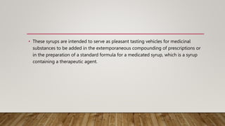 SYRUPS 2. Dosage form pharm D ppt must download | PPTX