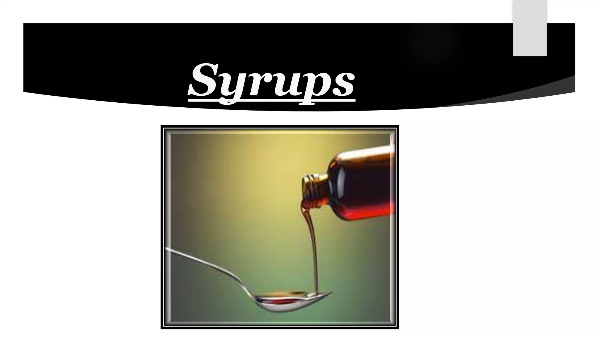 Syrups and elixirs | PPTX