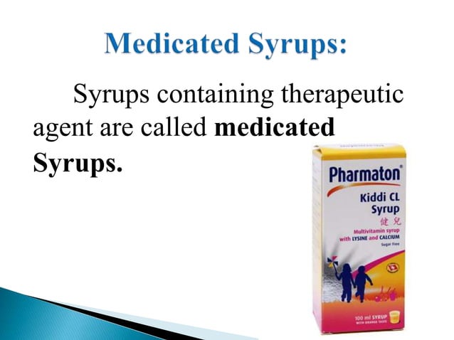 Syrups and elixirs | PPTX | Desserts and Baking | Food & Drink