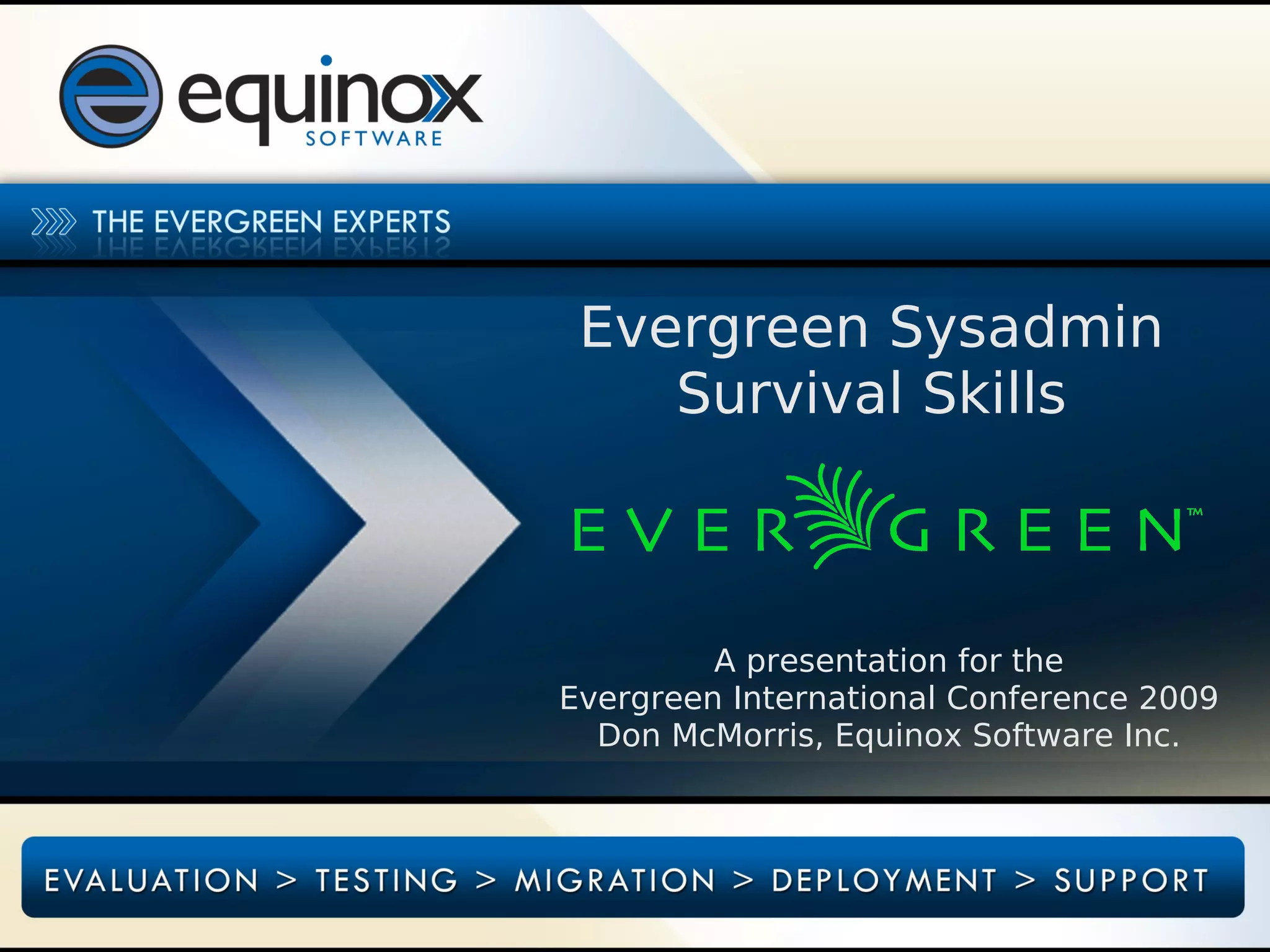 Evergreen Sysadmin Survival Skills | PPT