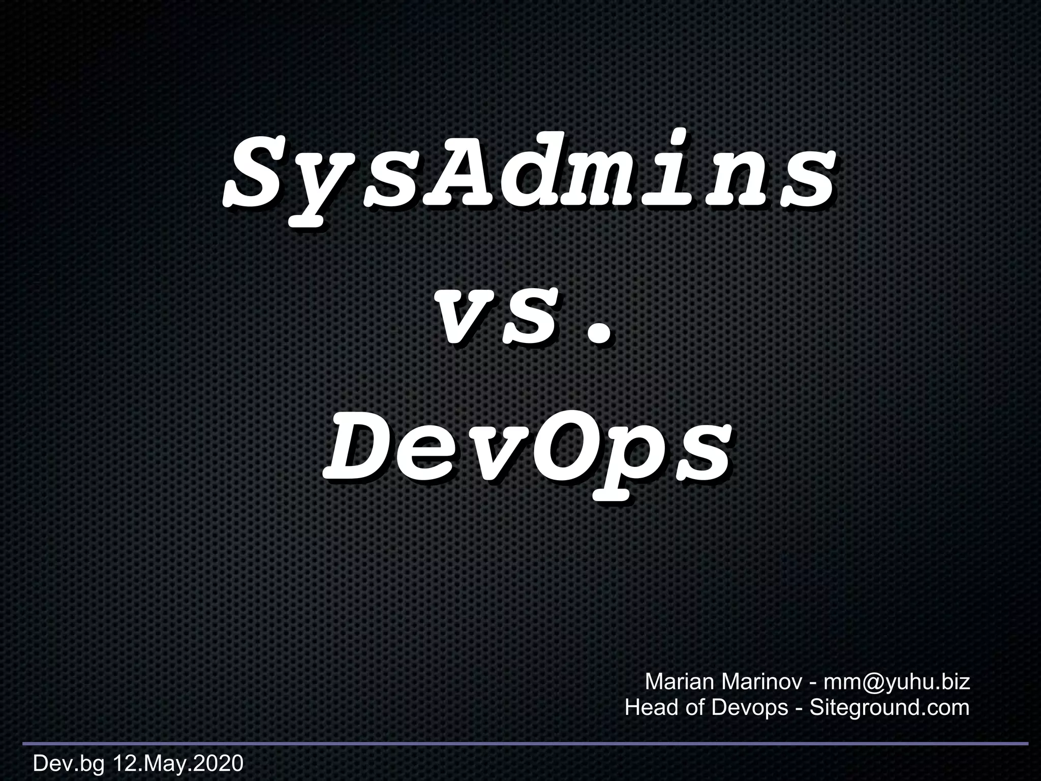 Sysadmin vs. dev ops | PDF | Operating Systems | Computer Software and Applications