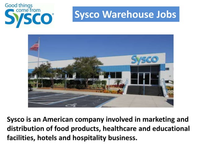 Sysco Warehouse Jobs | PPT