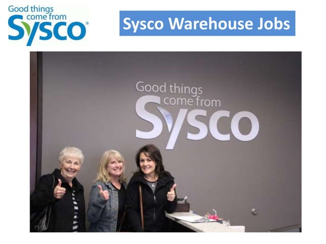 Sysco Warehouse Jobs | PPT