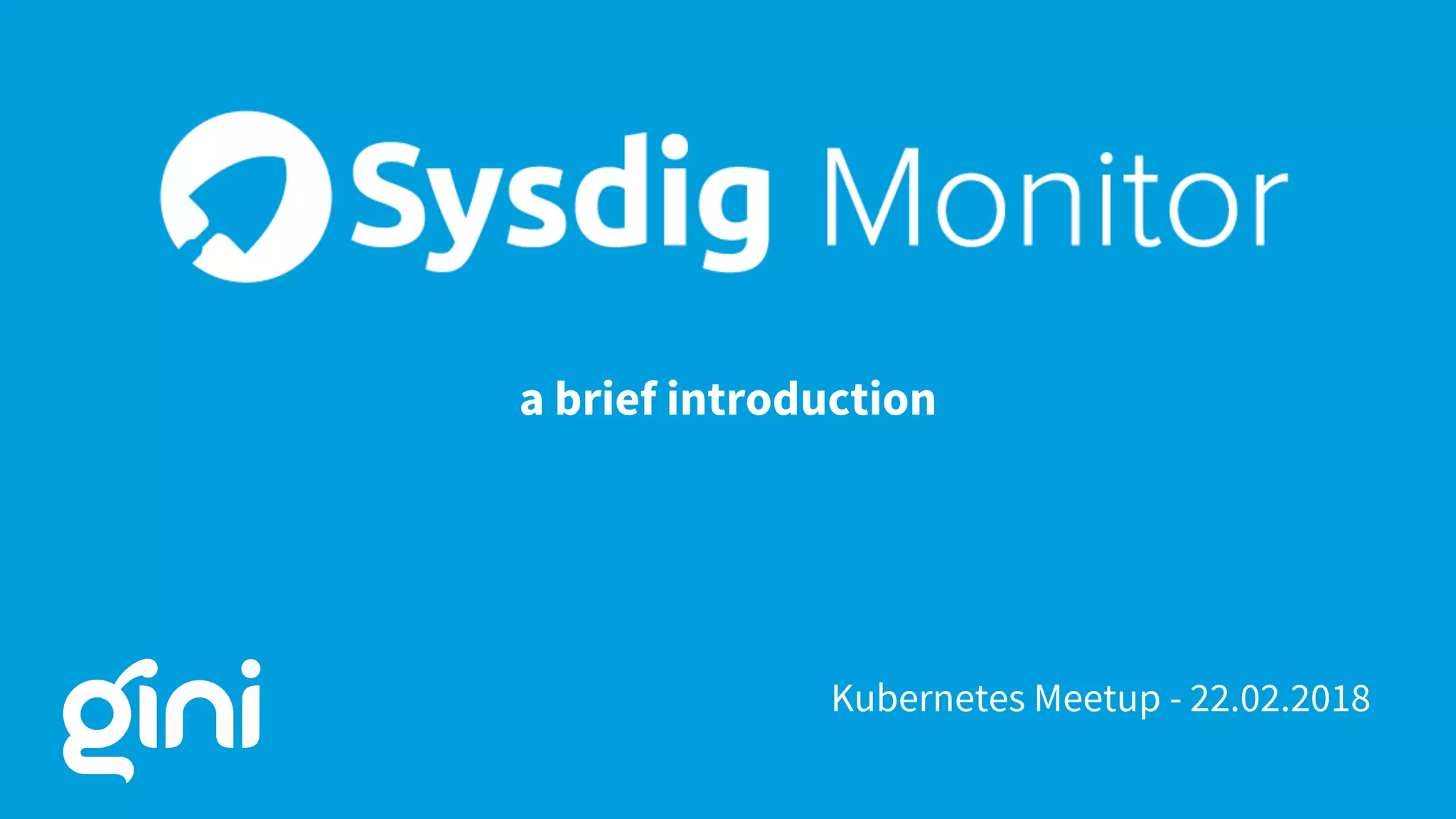 Sysdig monitor - a brief introduction | PPT