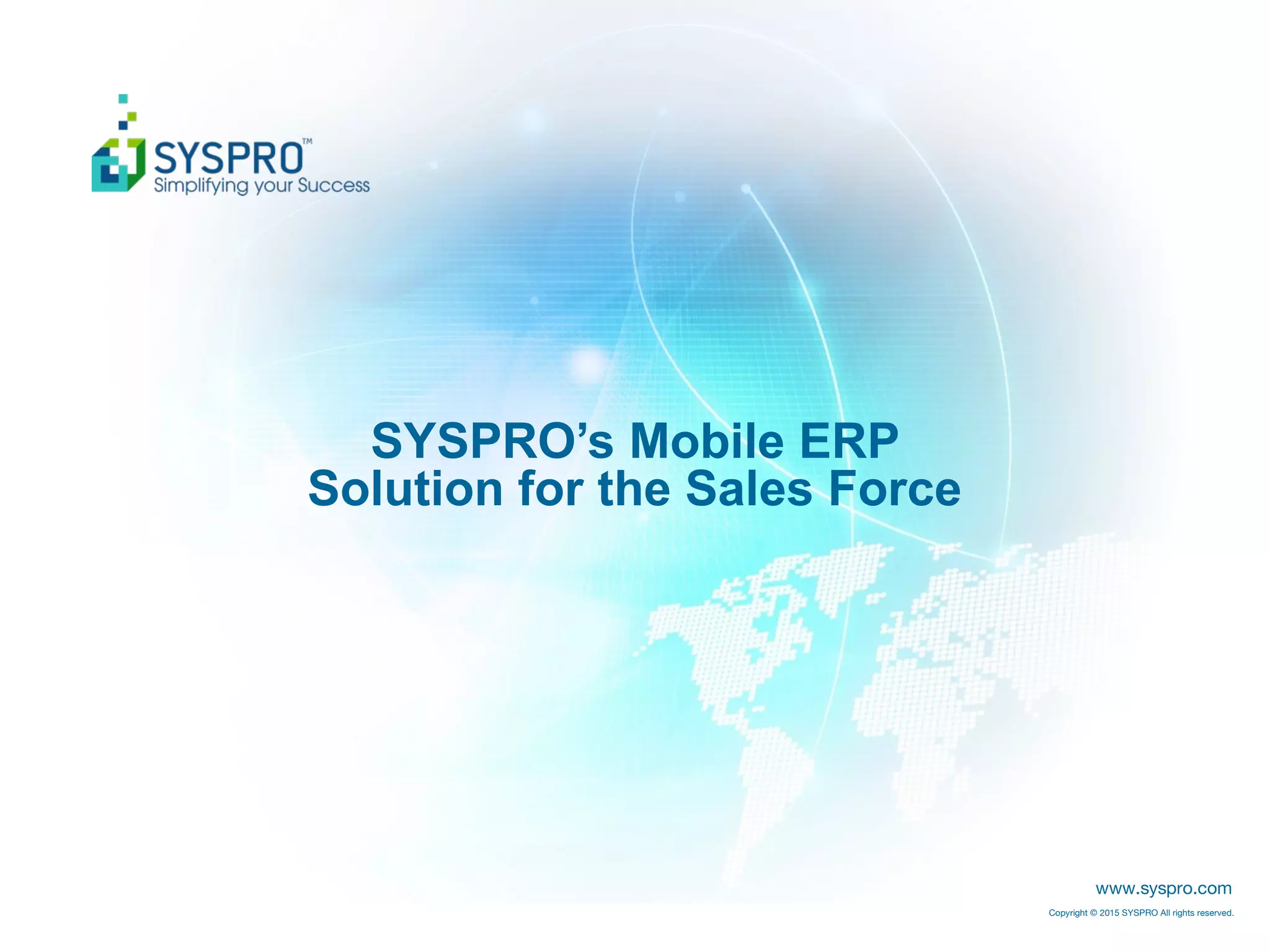 SYSPRO Espresso Mobile ERP Solution for the Sales Force | PPT