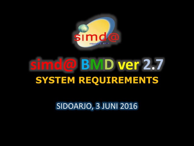 System Requirements SIMDA BMD ver 2.7.0.6 | PPTX