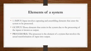 System, System types and pros and cons of system | PPTX