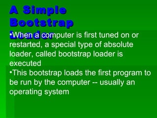 System software-loaders | PPT