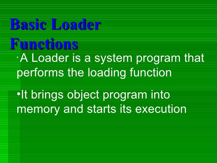 System software-loaders