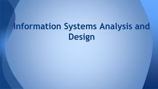 System Analysis and Design | PPTX