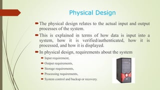 System analysis and design logical design | PPTX