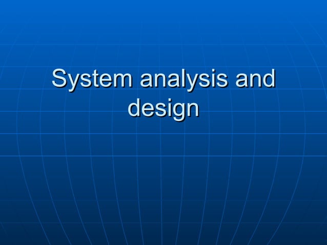 System analysis and design | PPT