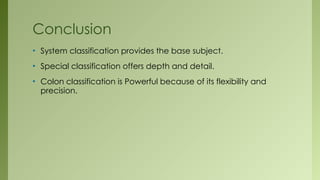 System and Special in colon classification | PPT