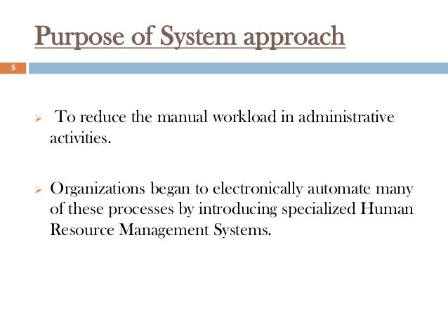 What do you mean by the “System Approaches of Human Resource Management”?