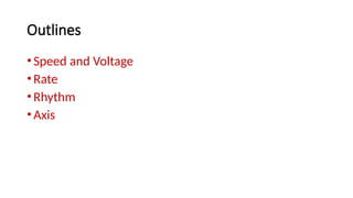 Systematic Approach in Interpretation of Normal ECG new.pptx