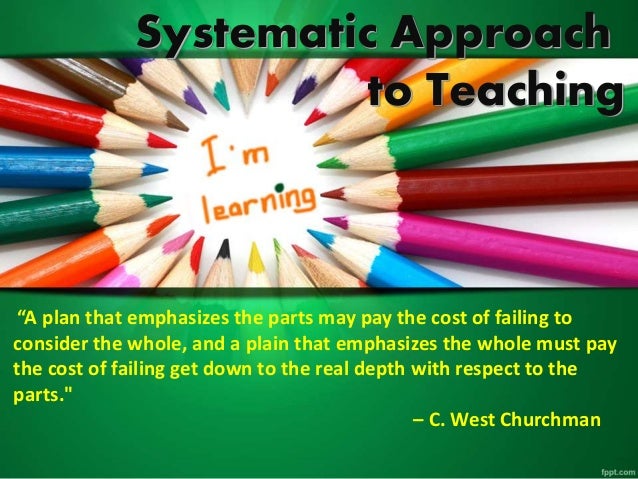 Systematic approach of teaching | PPT