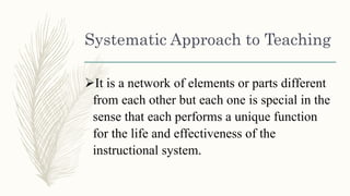 Systematic Approach to Teaching | PPTX