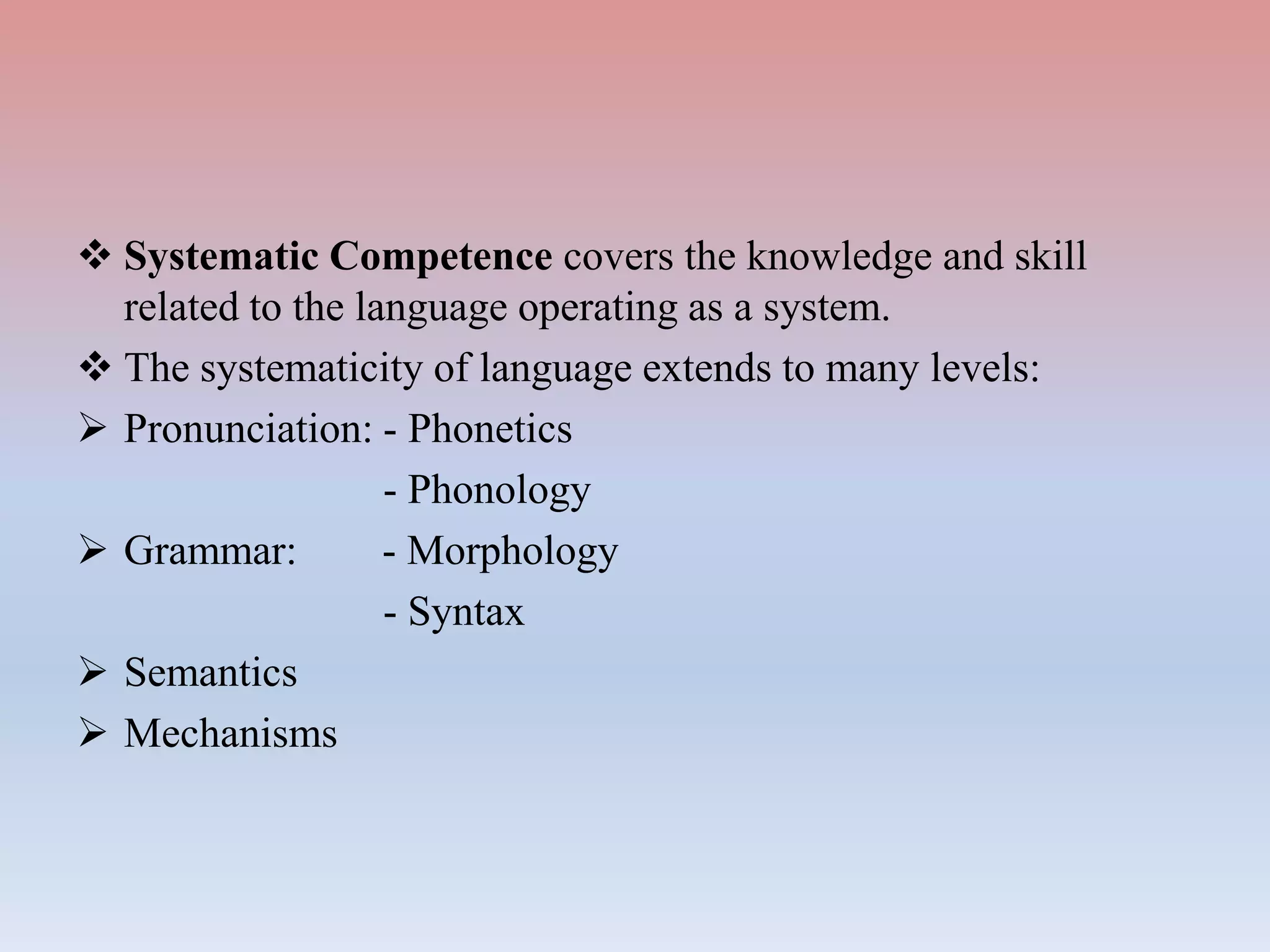 Systematic Competence of English Language | PPTX
